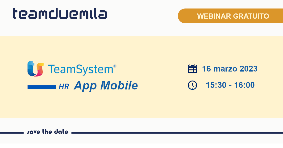 Webinar gratuito TeamSystem HR App Mobile | 16 marzo 2023